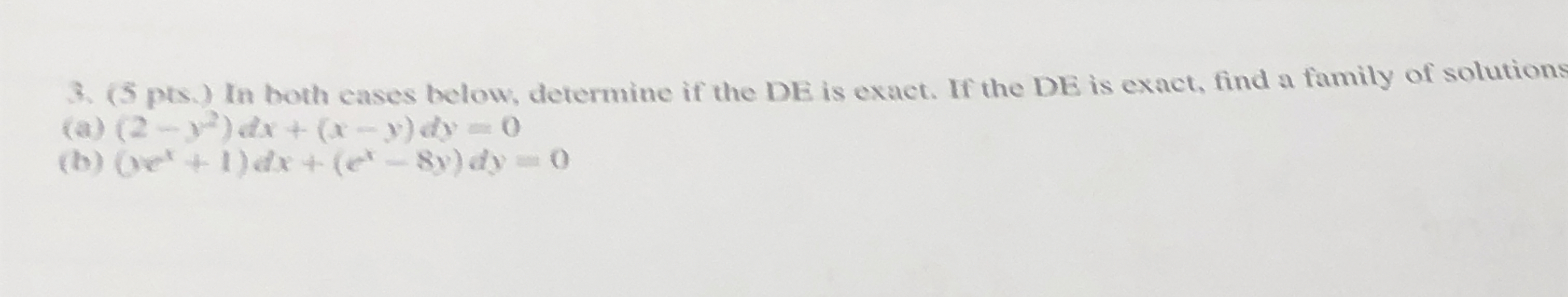 Solved ( 5 ﻿pts.) ﻿In both eases below, determine if the DE | Chegg.com