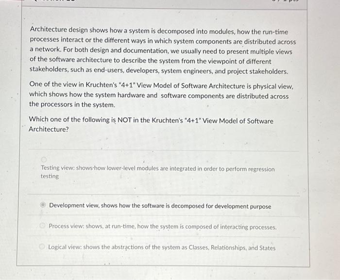 Solved Architecture design shows how a system is decomposed | Chegg.com