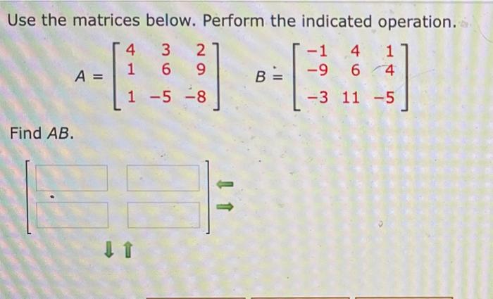 Solved Use the matrices below. Perform the indicated | Chegg.com