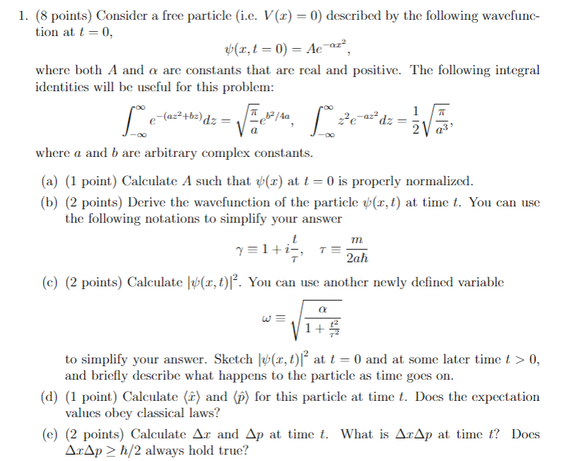Solved (8 ﻿points) ﻿Consider a free particle (i.e. V(x)=0 ) | Chegg.com
