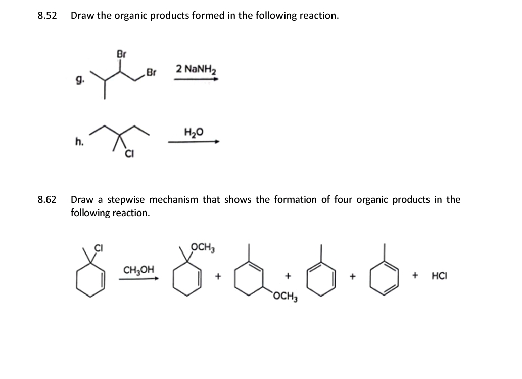 Solved 8.52 ﻿Draw the organic products formed in the | Chegg.com