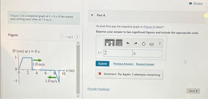Solved (Figure 1) is a snapshot graph at t=0s of two waves | Chegg.com
