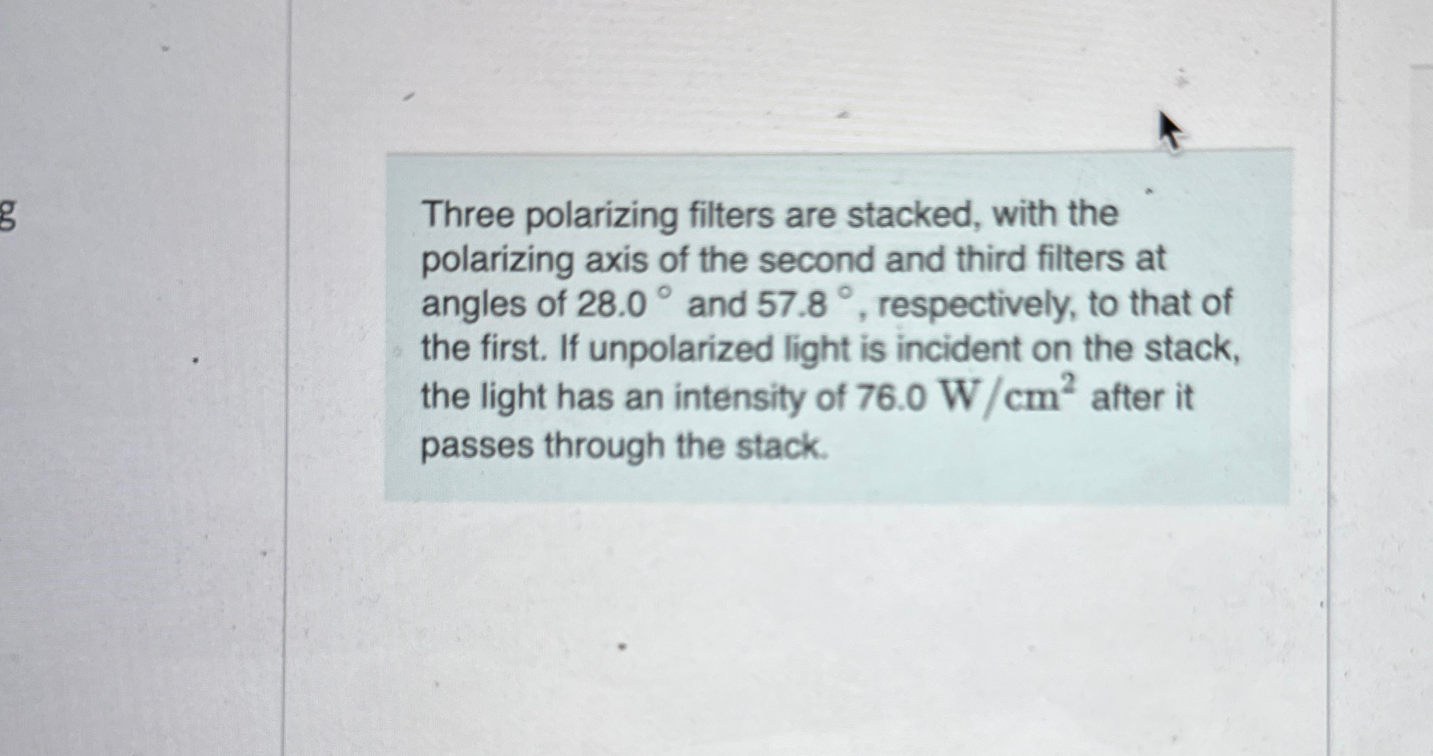 Solved Three polarizing filters are stacked, with the | Chegg.com