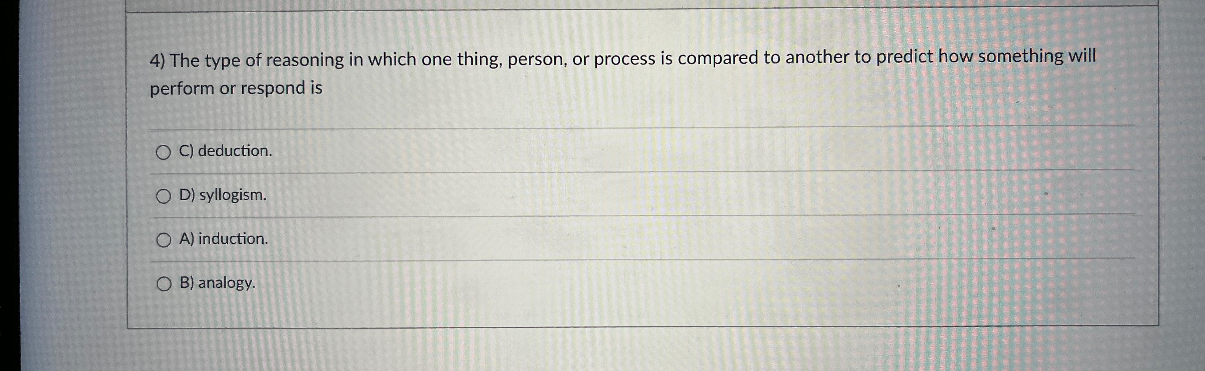 Solved The type of reasoning in which one thing, person, or | Chegg.com