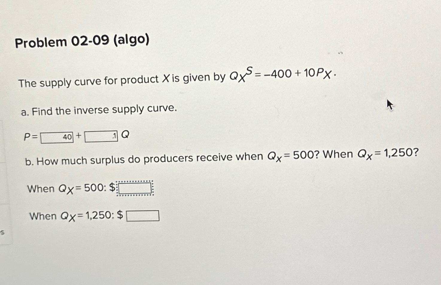 Solved Problem 02-09 (algo)The supply curve for product x | Chegg.com