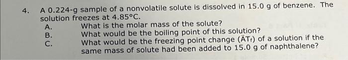 Solved 4. A 0.224−g sample of a nonvolatile solute is | Chegg.com