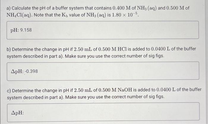 Solved a) Calculate the pH of a buffer system that contains | Chegg.com