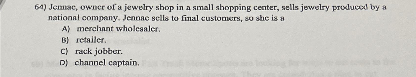 Solved Jennae, owner of a jewelry shop in a small shopping | Chegg.com