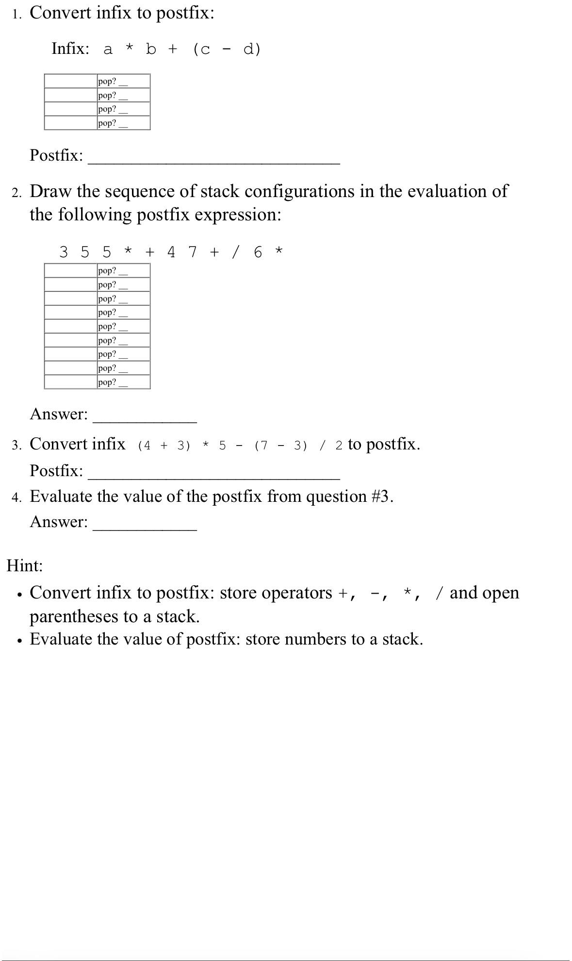 Solved Convert infix to postfix:Infix: | Chegg.com