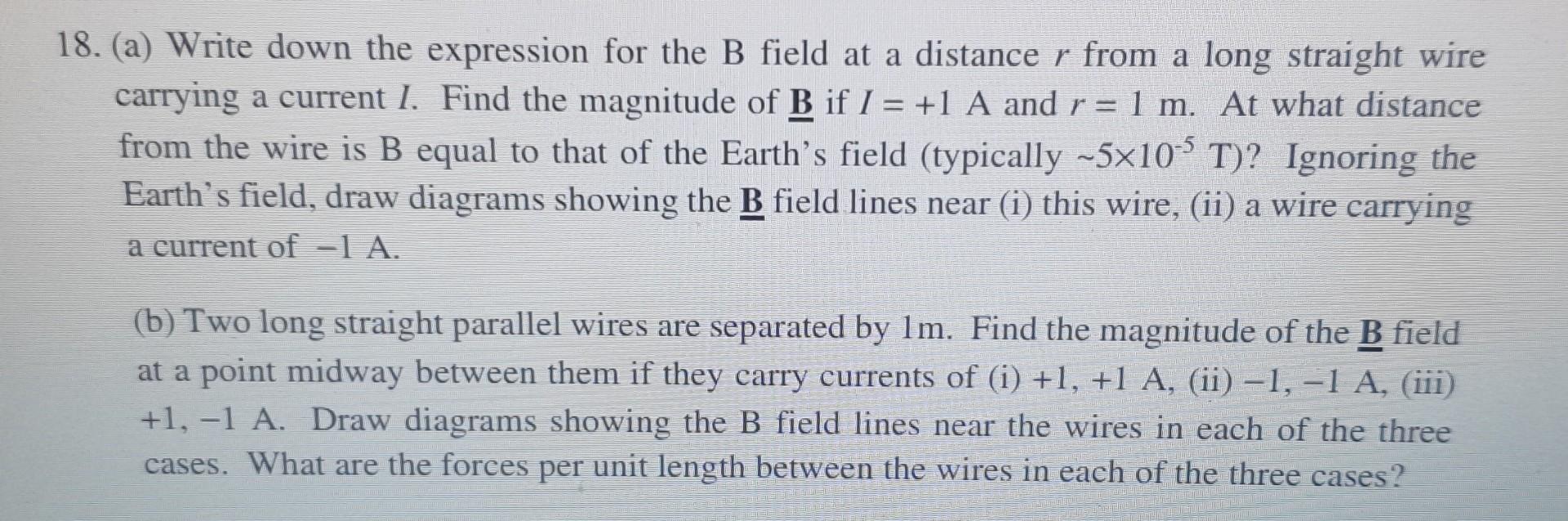 Solved 8. (a) Write down the expression for the B field at a | Chegg.com