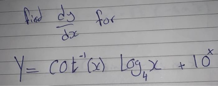 Solved for da Y cot"(x) Log, x + 10% | Chegg.com