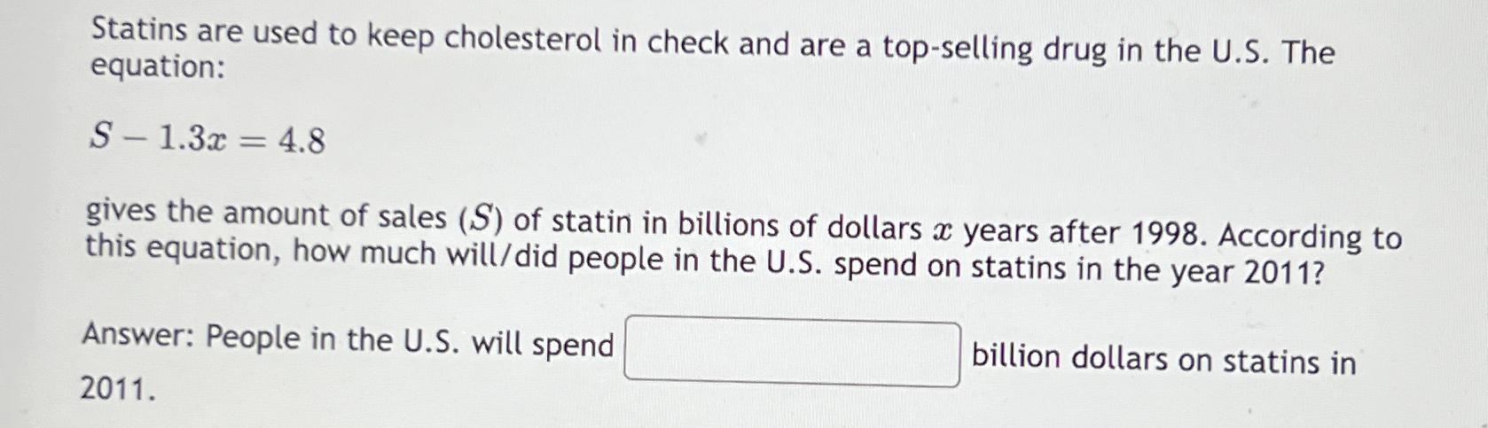 Solved Statins are used to keep cholesterol in check and are | Chegg.com