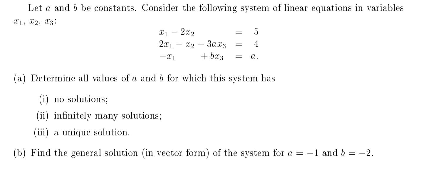 Solved Let a and b be constants. Consider the following | Chegg.com