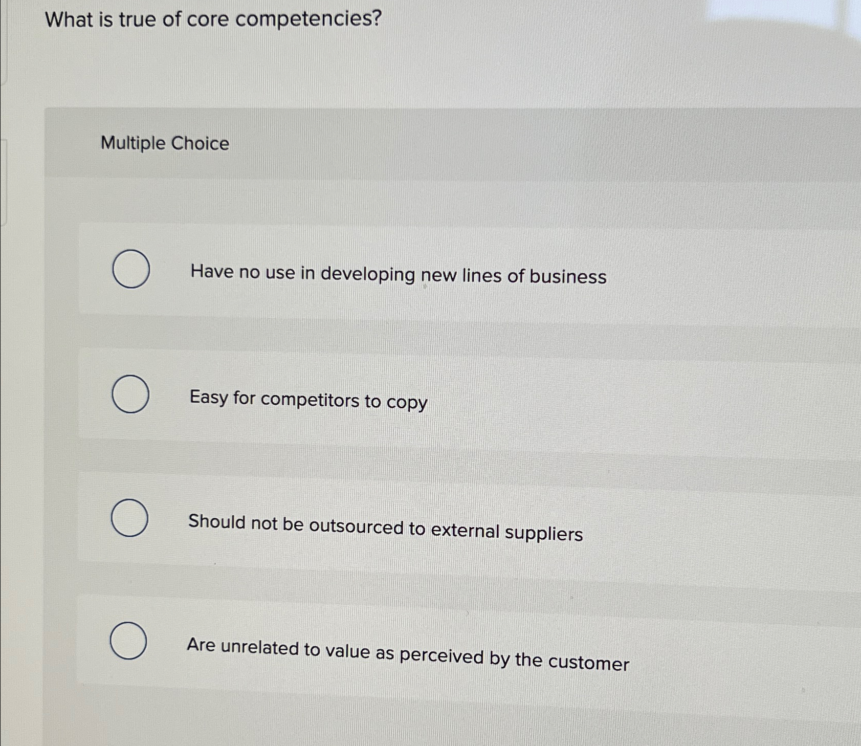 Solved What is true of core competencies?Multiple ChoiceHave | Chegg.com