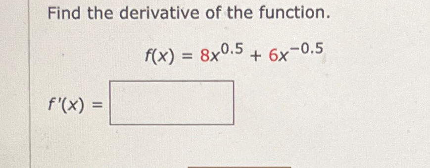Solved Find the derivative of the | Chegg.com