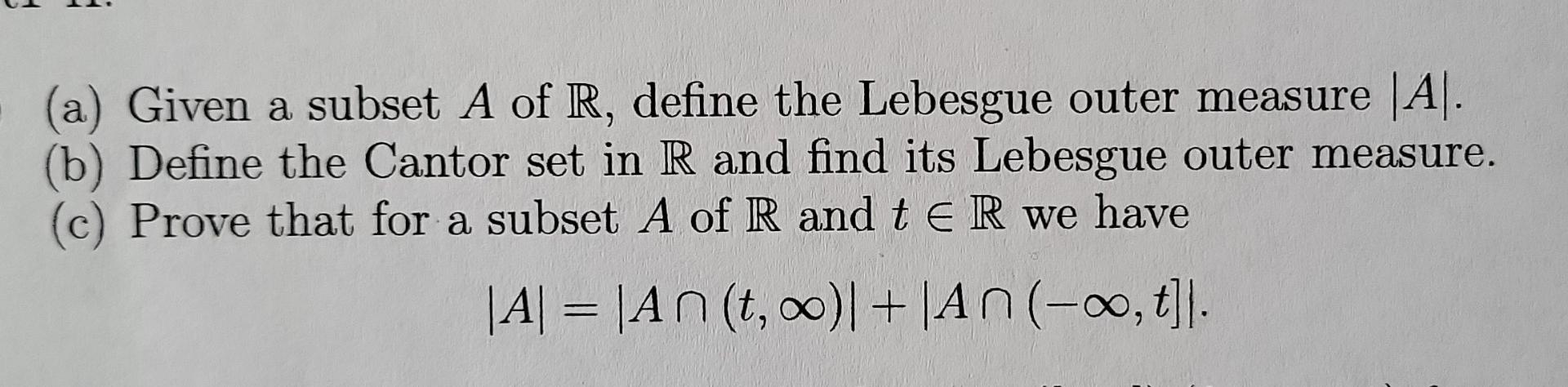Solved (a) Given a subset A of R, define the Lebesgue outer | Chegg.com