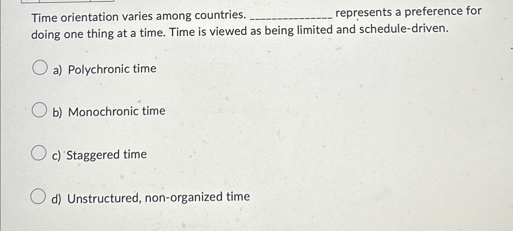 Solved Time orientation varies among countries. represents a | Chegg.com