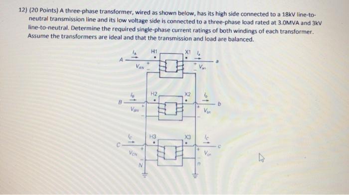 Solved 12) (20 Points) A three-phase transformer, wired as | Chegg.com