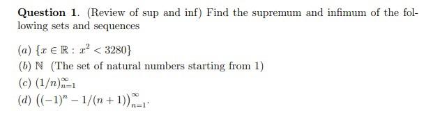 Solved Question 1. (Review of sup and inf) Find the supremum | Chegg.com