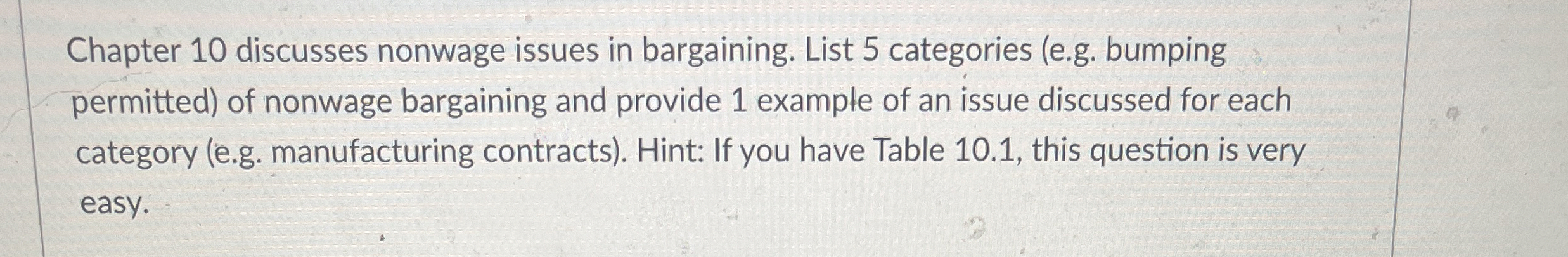Solved Chapter 10 ﻿discusses nonwage issues in bargaining. | Chegg.com