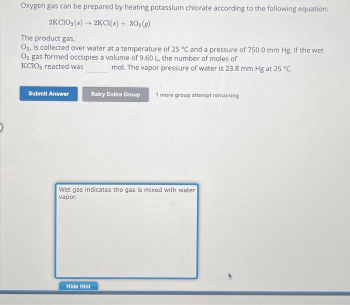 Solved 2KClO3(s)→2KCl(s)+3O2(g) The product gas, O2, is | Chegg.com