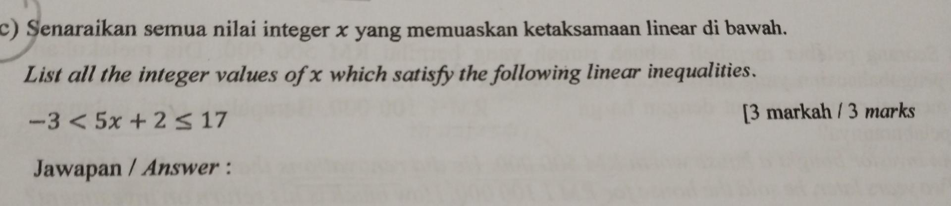 Solved Senaraikan semua nilai integer x yang memuaskan | Chegg.com