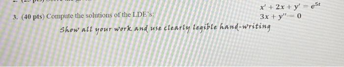 Solved 3. (40pts) Compute the solutions of the LDE's: | Chegg.com