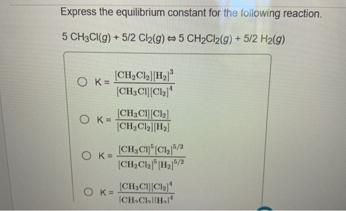 Solved Express the equilibrium constant for the following | Chegg.com Solved Express the equilibrium constant for the following | Chegg.com