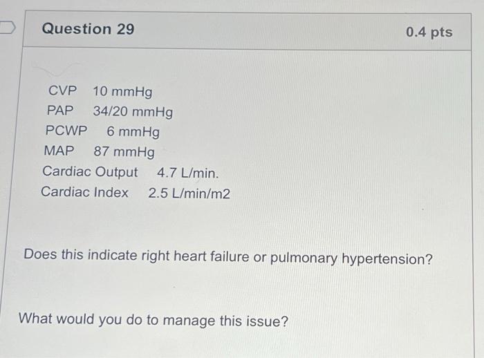 Question 29 0.4pts Does this indicate right heart | Chegg.com