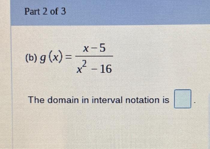 Solved Write the domain in interval notation. (a) | Chegg.com