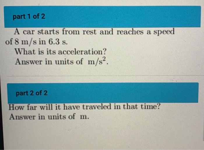 Solved A car starts from rest and reaches a speed of 8 m/s | Chegg.com