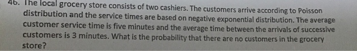 Solved 45. A multiple channel queuing system with a Poisson | Chegg.com