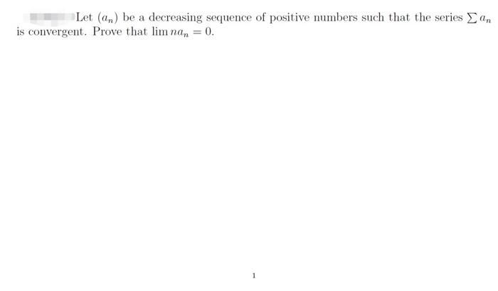 Solved Let (an) be a decreasing sequence of positive numbers | Chegg.com