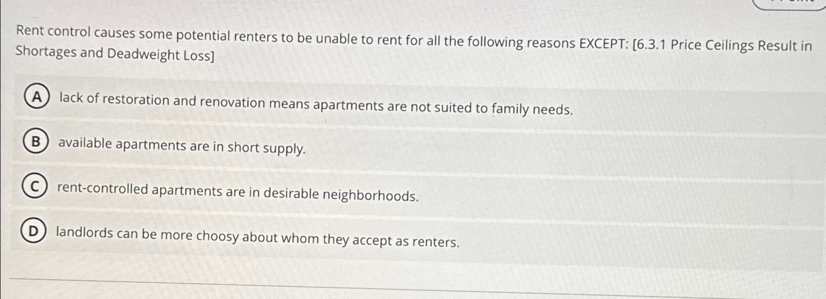 Solved Rent control causes some potential renters to be | Chegg.com
