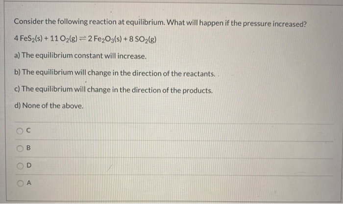 Solved Consider The Following Reaction At Equilibrium What