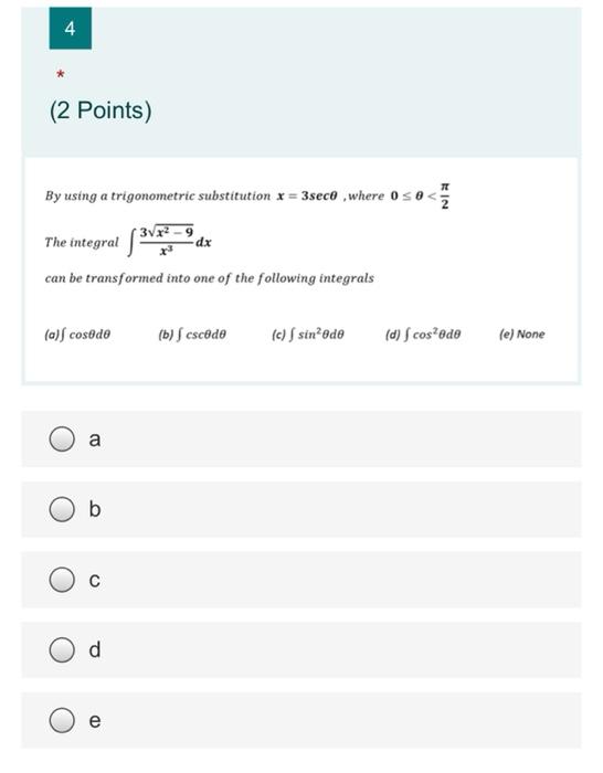 Solved 4 (2 Points) By using a trigonometrie substitution x | Chegg.com