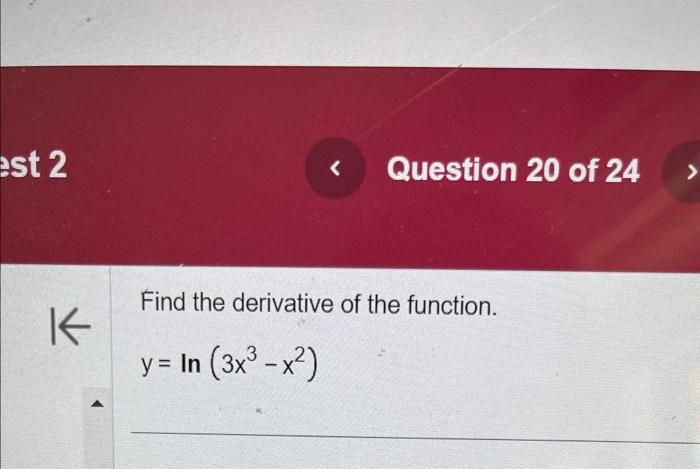 Solved Find the derivative of the function. y=ln(3x3−x2) | Chegg.com