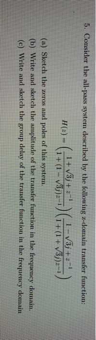 Solved 5. Consider the all-pass system described by the | Chegg.com