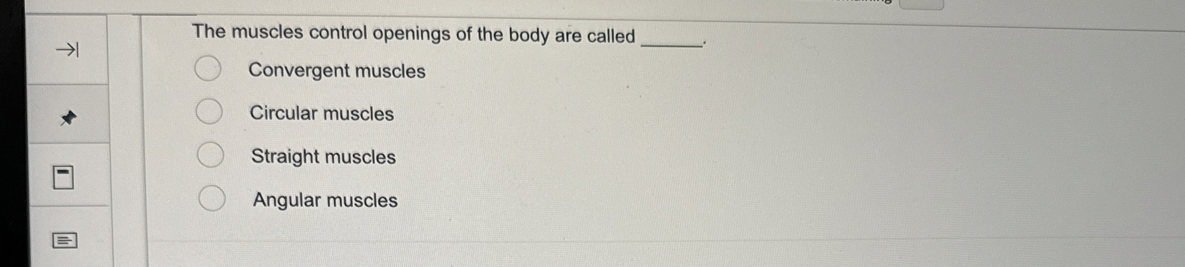 Solved The muscles control openings of the body are | Chegg.com