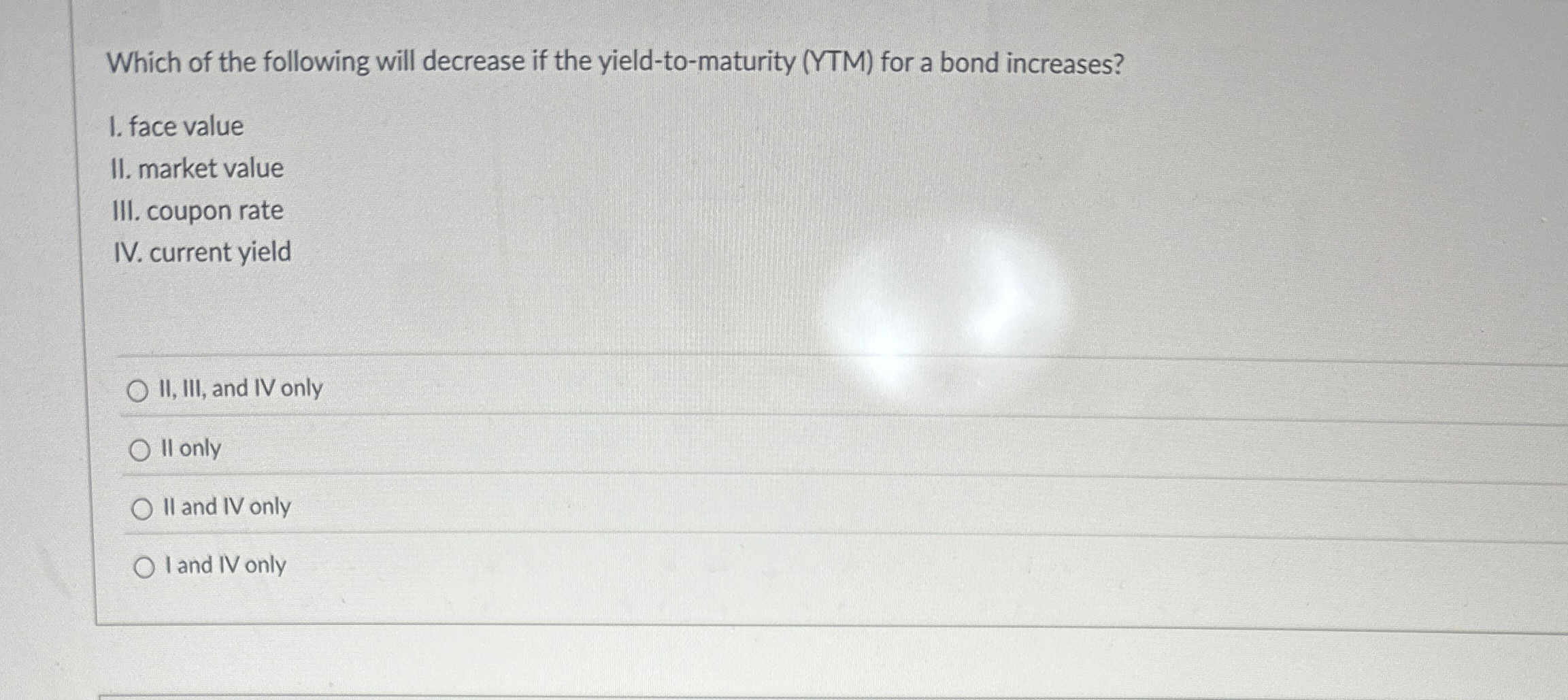 Solved Which of the following will decrease if the | Chegg.com
