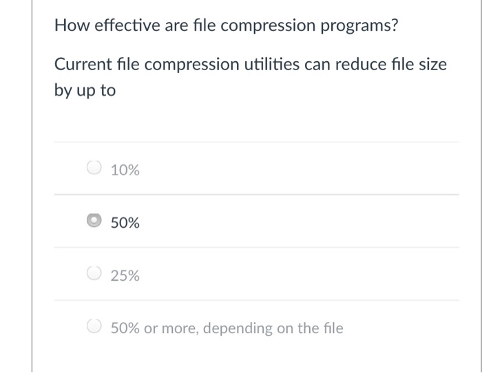 Solved How effective are file compression programs? Current | Chegg.com