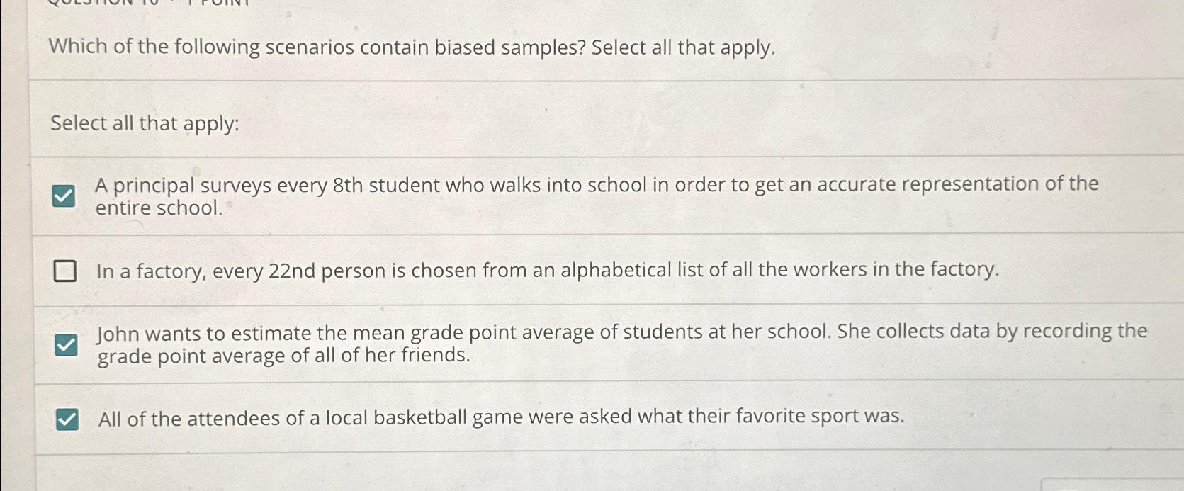Solved Which of the following scenarios contain biased | Chegg.com