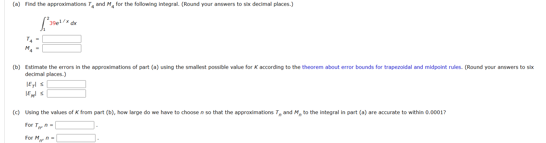 Solved (a) ﻿Find the approximations T4 ﻿and M4 ﻿for the | Chegg.com