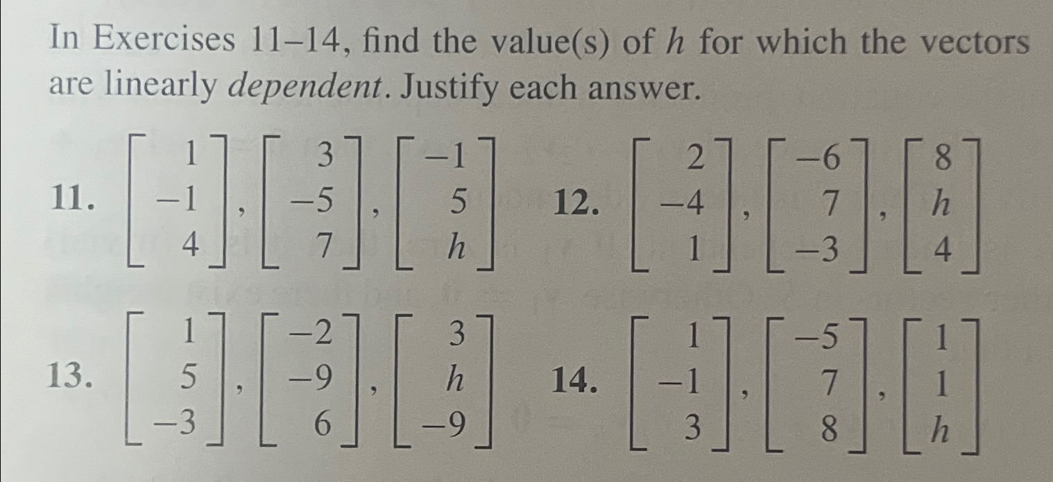 Solved In Exercises 11-14, ﻿find the value(s) ﻿of h ﻿for | Chegg.com