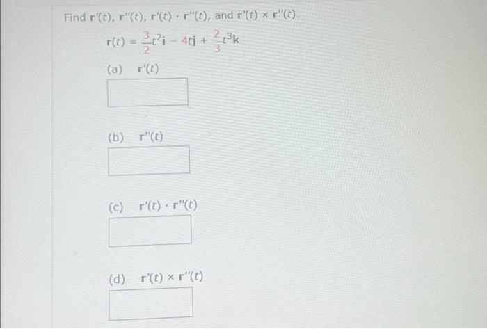 Solved Find ( mathbf{r}^{prime}(t), mathbf{r}^{prime | Chegg.com