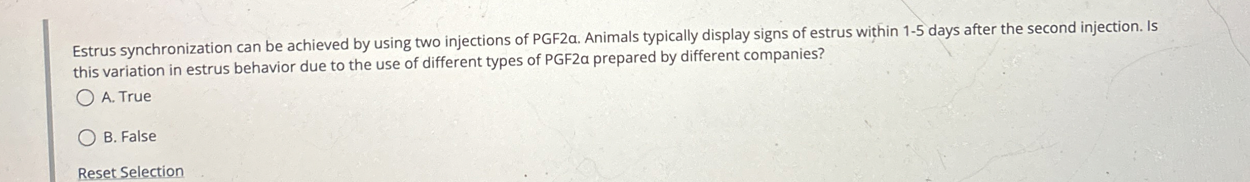 Solved Estrus synchronization can be achieved by using two | Chegg.com