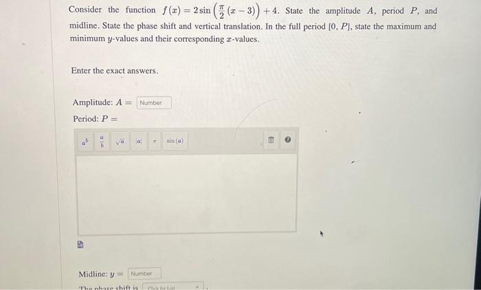 Solved Consider The Function F X 2sin 2π X−3 4 State The