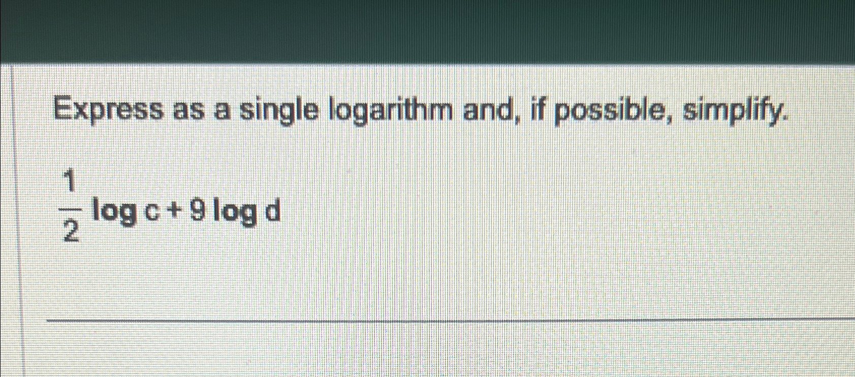 Solved Express as a single logarithm and, if possible, | Chegg.com
