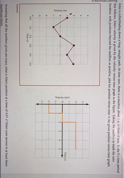 John is rollerblading down a long, straight path. At | Chegg.com