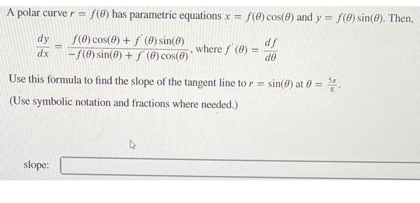 Solved A polar curve r=f(θ) ﻿has parametric equations | Chegg.com